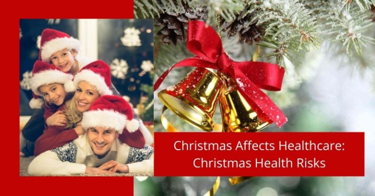 Christmas Affects Healthcare: Health Risks and Prevention Tips
