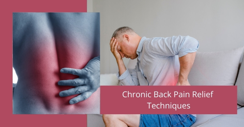 Chronic Back Pain: Causes, Treatment, and Relief Tips