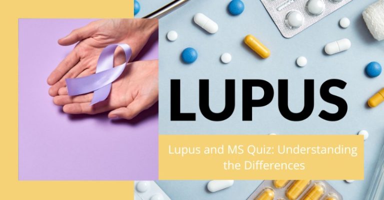 Lupus and MS: How Well Do You Know Them?