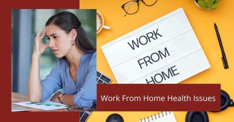 Work From Home Health Issues: Balance & Healthy Habits