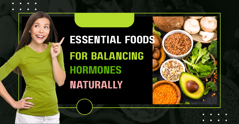 Balancing Hormones Naturally: A 2026 Nutrition Guide